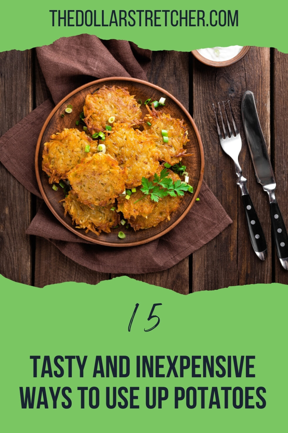 15 Tasty and Inexpensive Ways To Use Up Potatoes