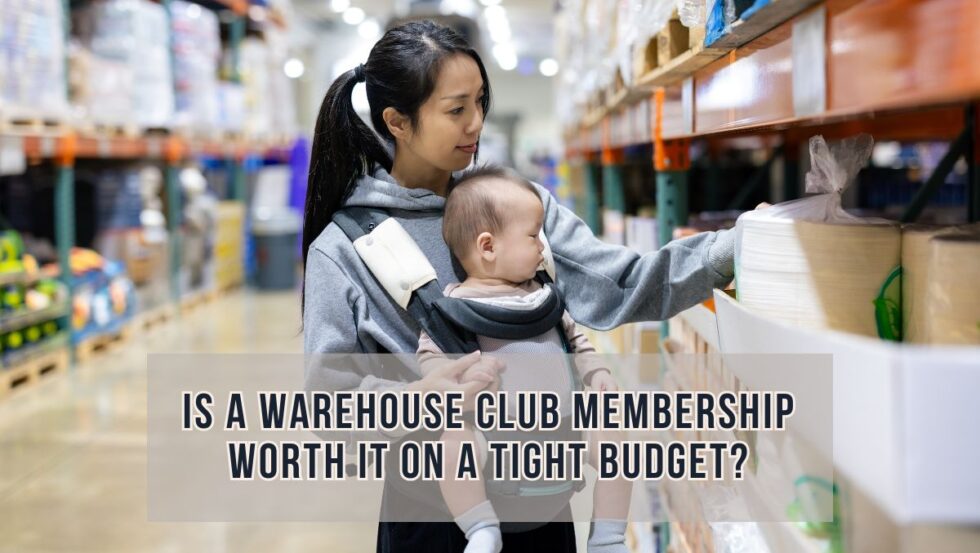 Is a Warehouse Club Membership Worth It on a Tight Budget? - The Dollar ...